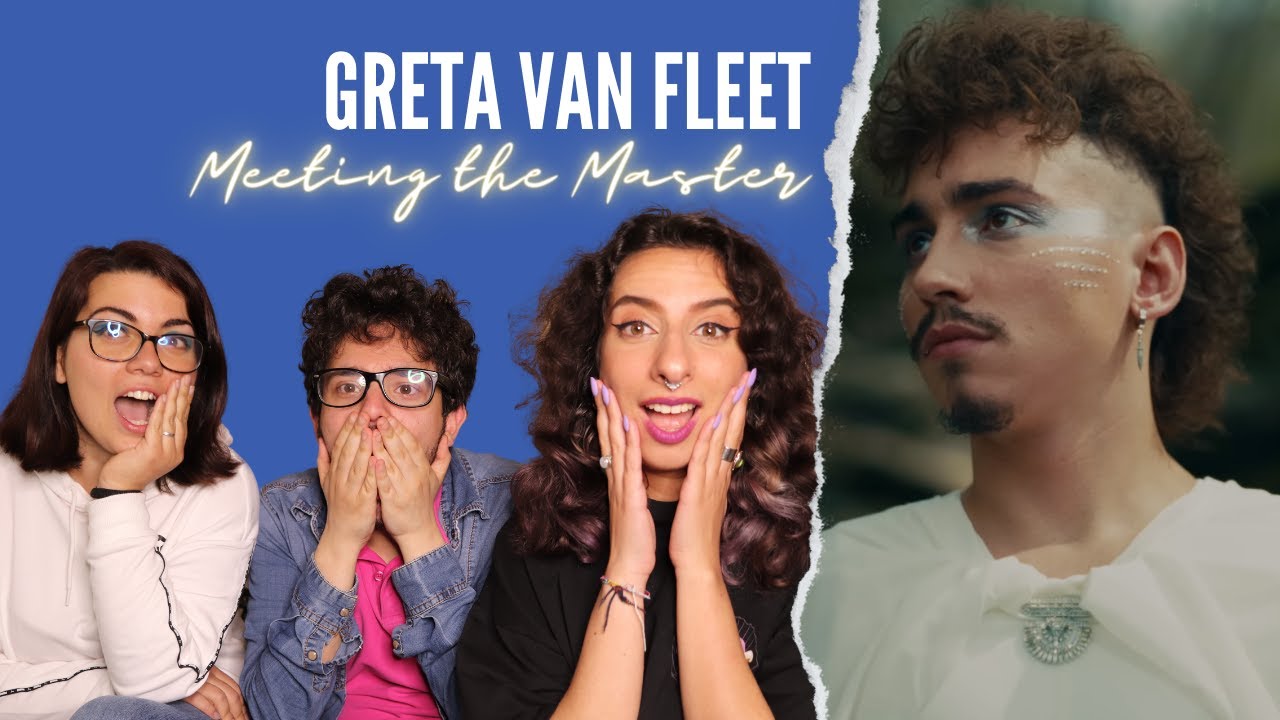 Italians React to Greta Van Fleet - Meeting The Master (Official Music ...