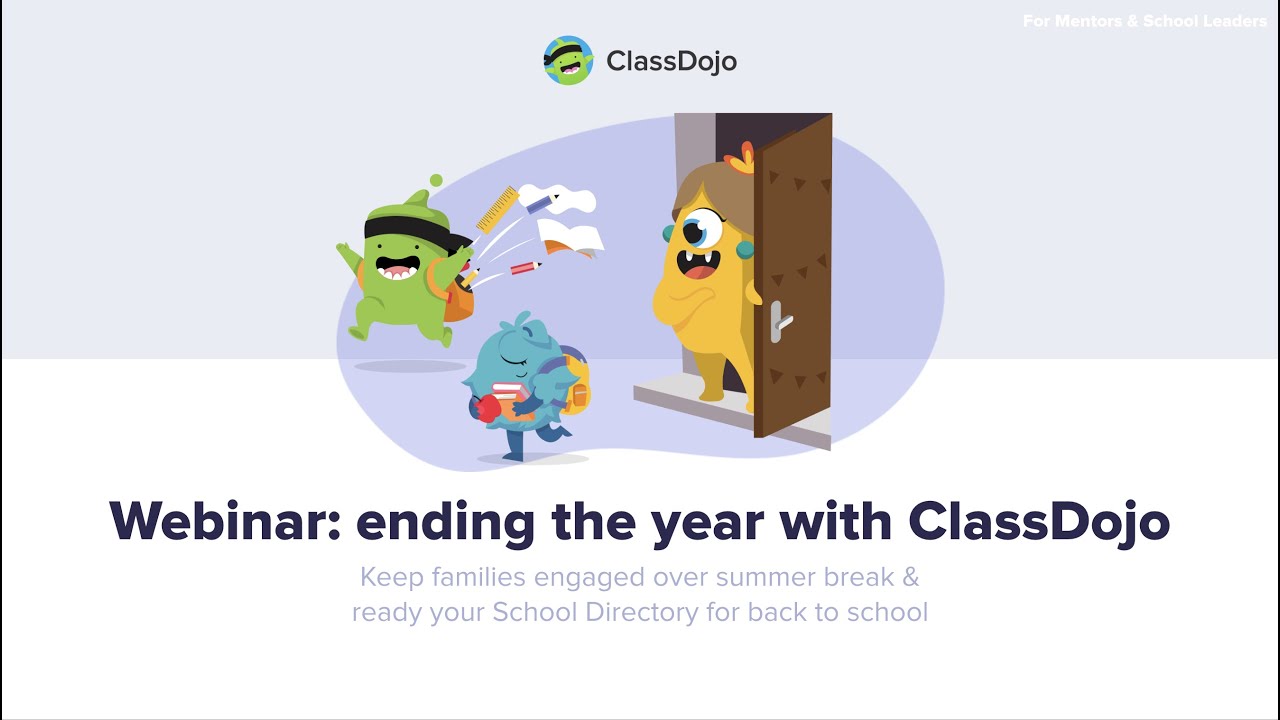 Ending the year on ClassDojo: a webinar for School Leaders & Mentors 🧑 ...