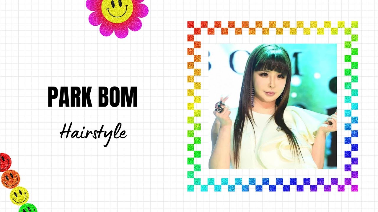 Park Bom of 2ne1 Hairstyle #kpophairstyle #hairstyle #bom #parkbom # ...