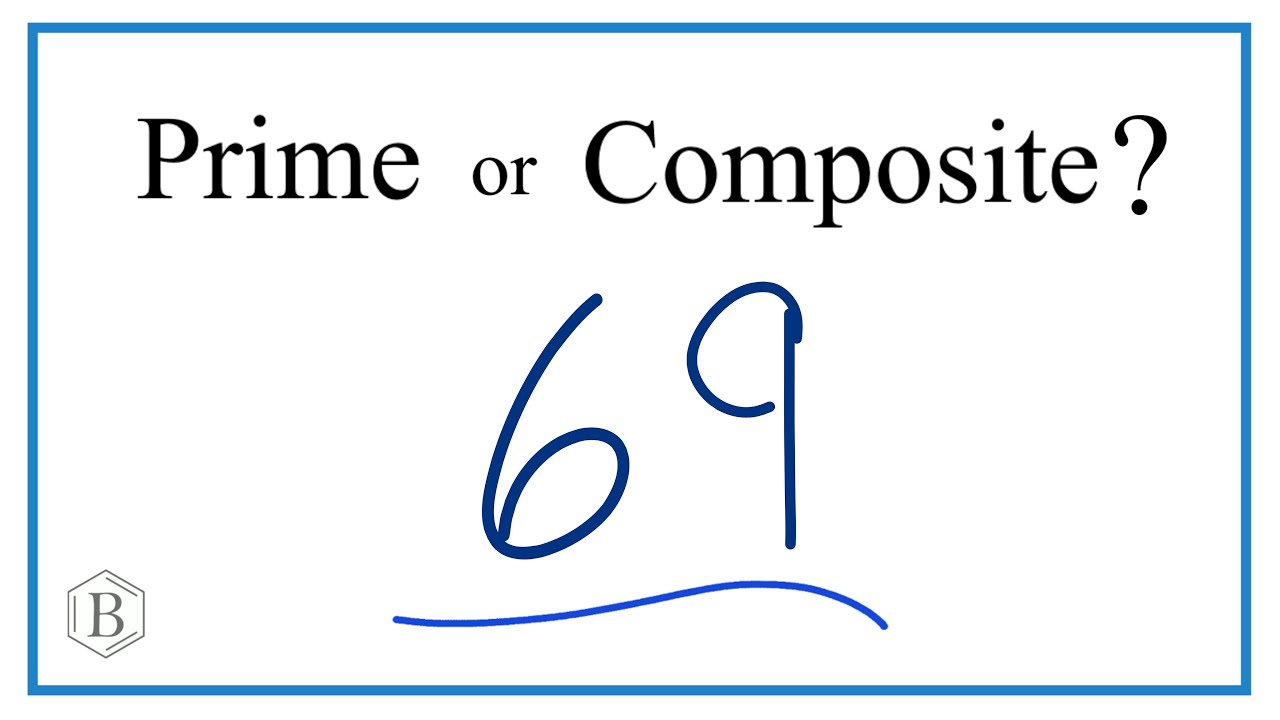 Is 69 a Prime or Composite Number? - YouTube