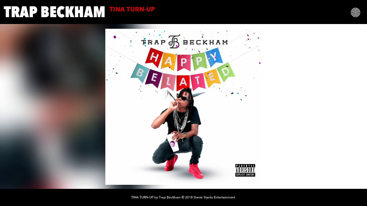 Trap Beckham - TINA TURN-UP (Audio) - YouTube