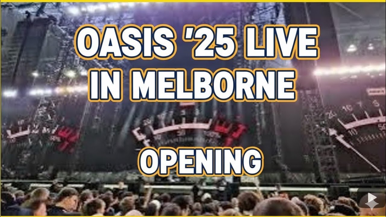 Oasis Live Opening scenes Melbourne 4K edit - YouTube