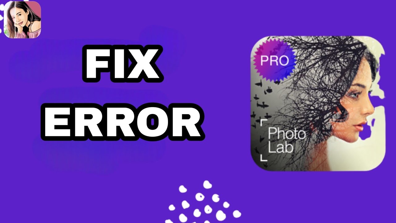 How To Fix And Solve Photo Lab App Error | Final Solution - YouTube