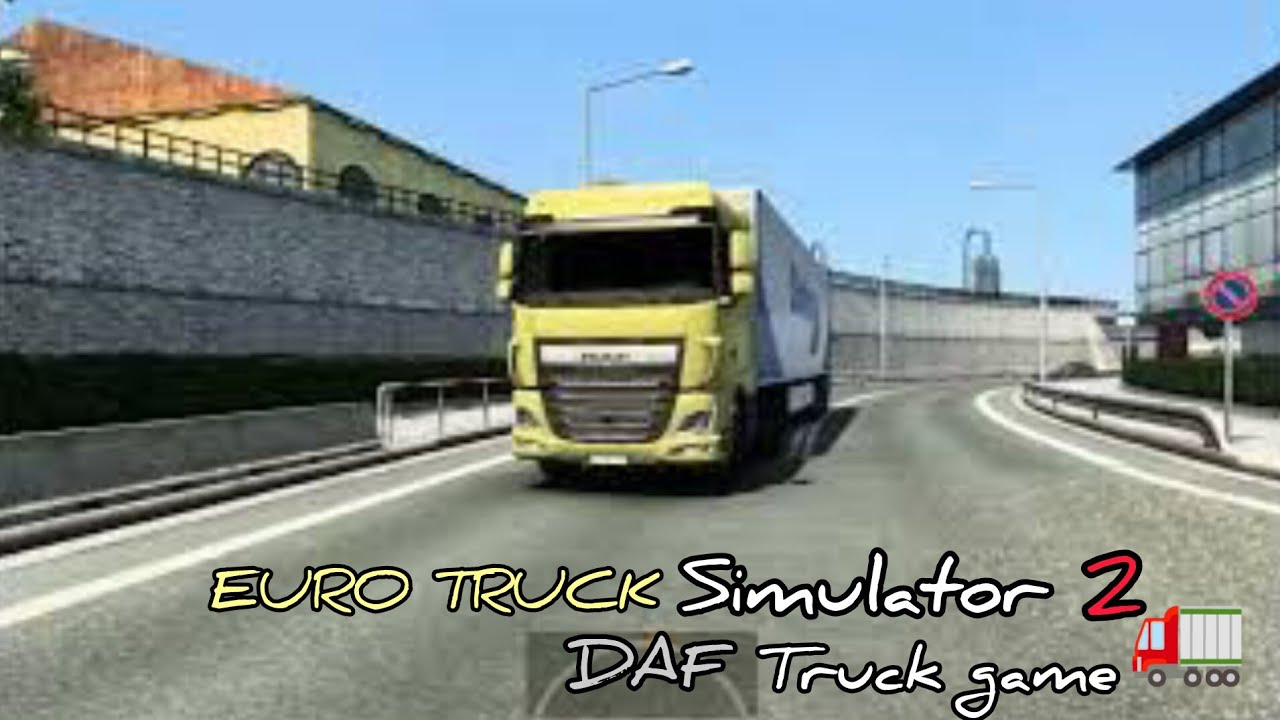 ETS2 DAF TRUCKS driving simulator game 🎮 PC - YouTube
