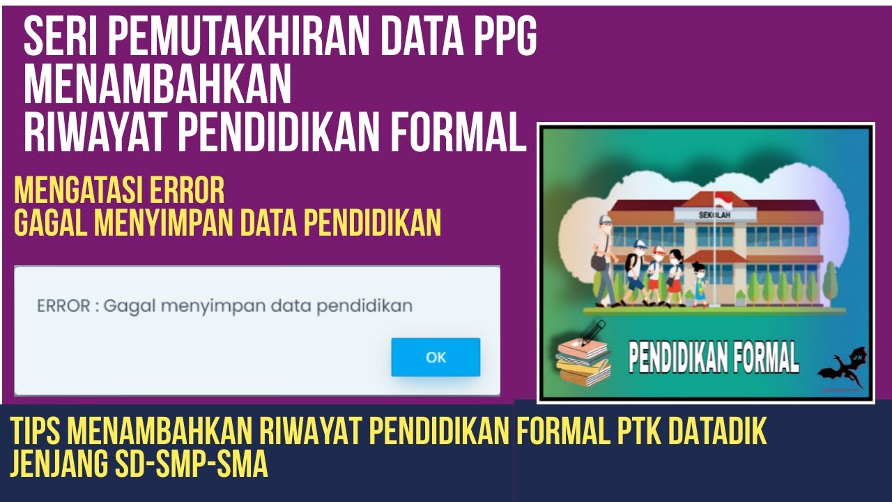 🔴 MENGATASI ERROR GAGAL MENAMBAHKAN RIWAYAT PENDIDIKAN FORMAL PTK ...