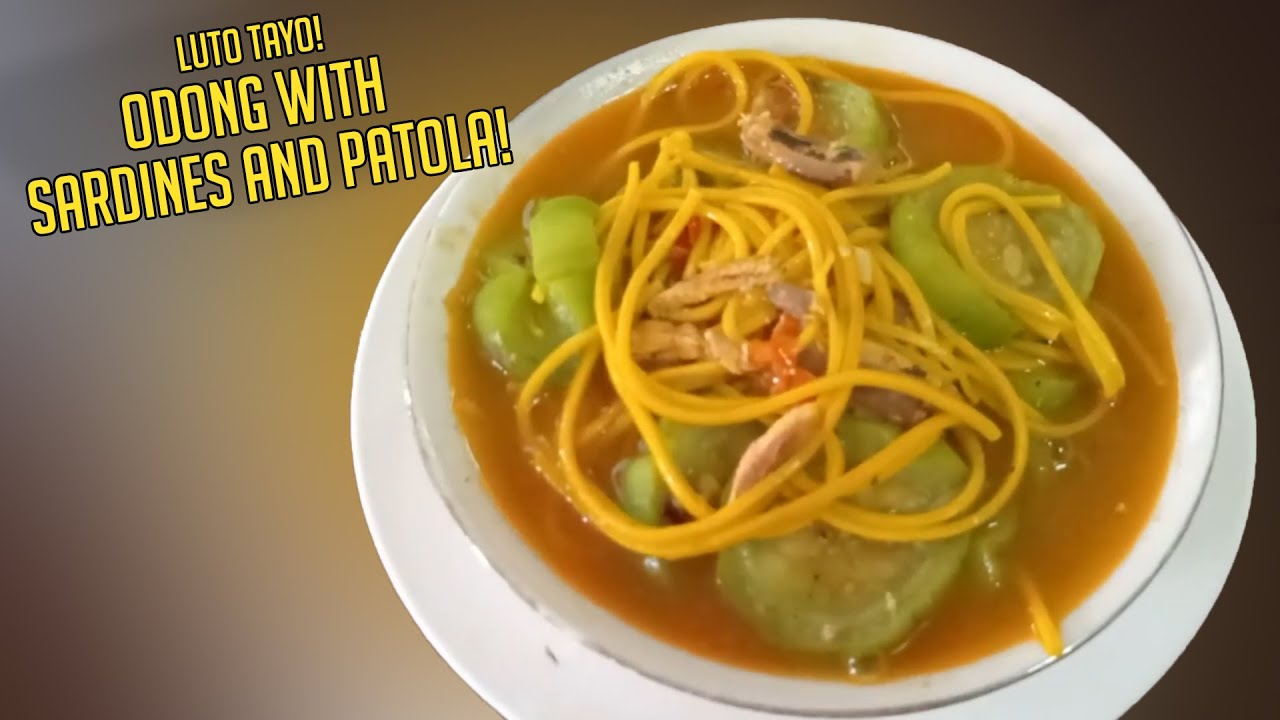 Luto tayo! Odong with Sardines and Patola! - YouTube
