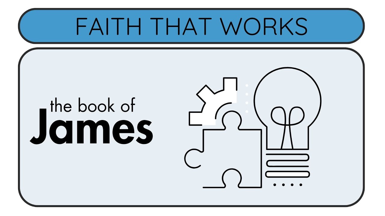 The Book of James | Message 3 | Integrity, Faith & Deeds - YouTube