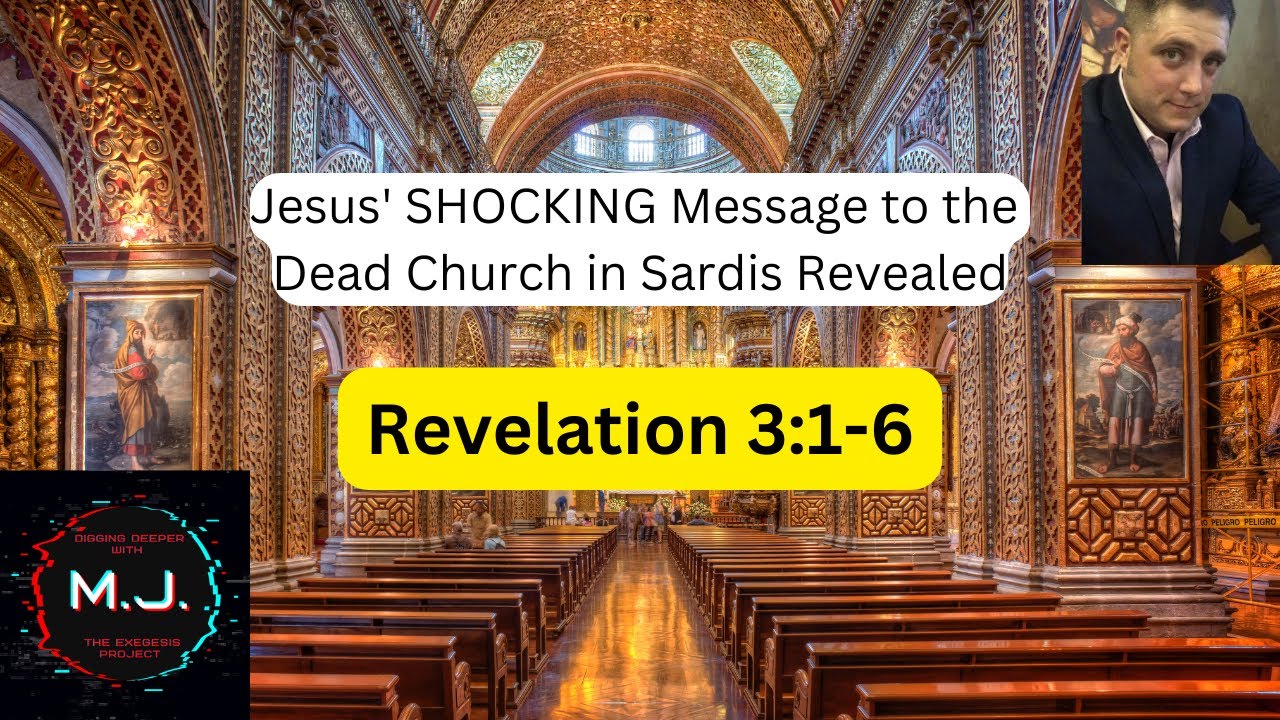 Wake Up! Jesus' Warning to the Dead Church in Sardis (Revelation 3:1-6 ...