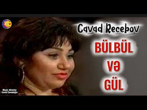 Cavad Recebov - Bulbul ve Gul -  Sevimli Mahni - Novruz (2018)