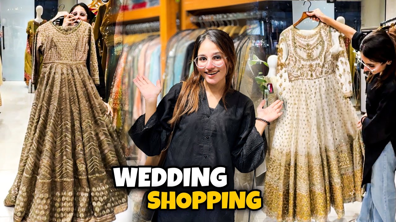 SHADI KI SHOPPING ♥️| Konsa dress final kiya? 🤯| ALISHBA HAIDER - YouTube
