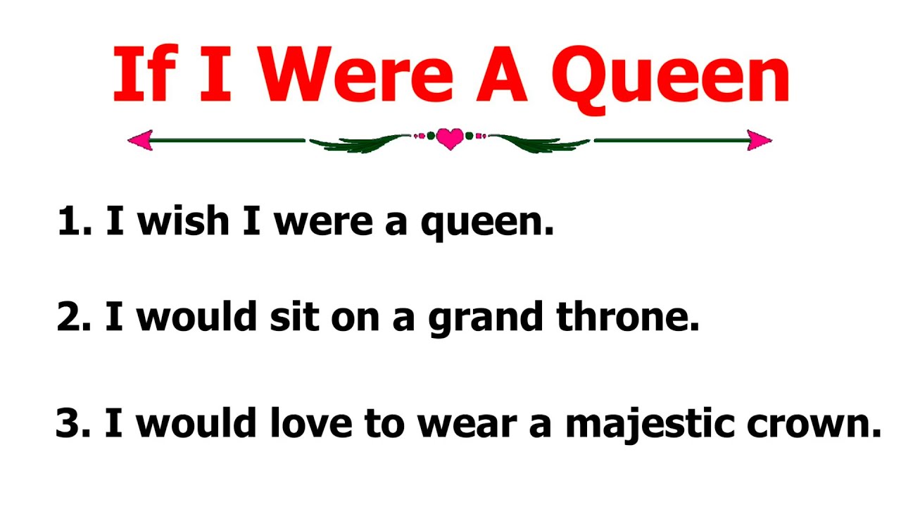10 Lines Essay On If I Were A Queen | 10 Easy Sentences About If I Were ...