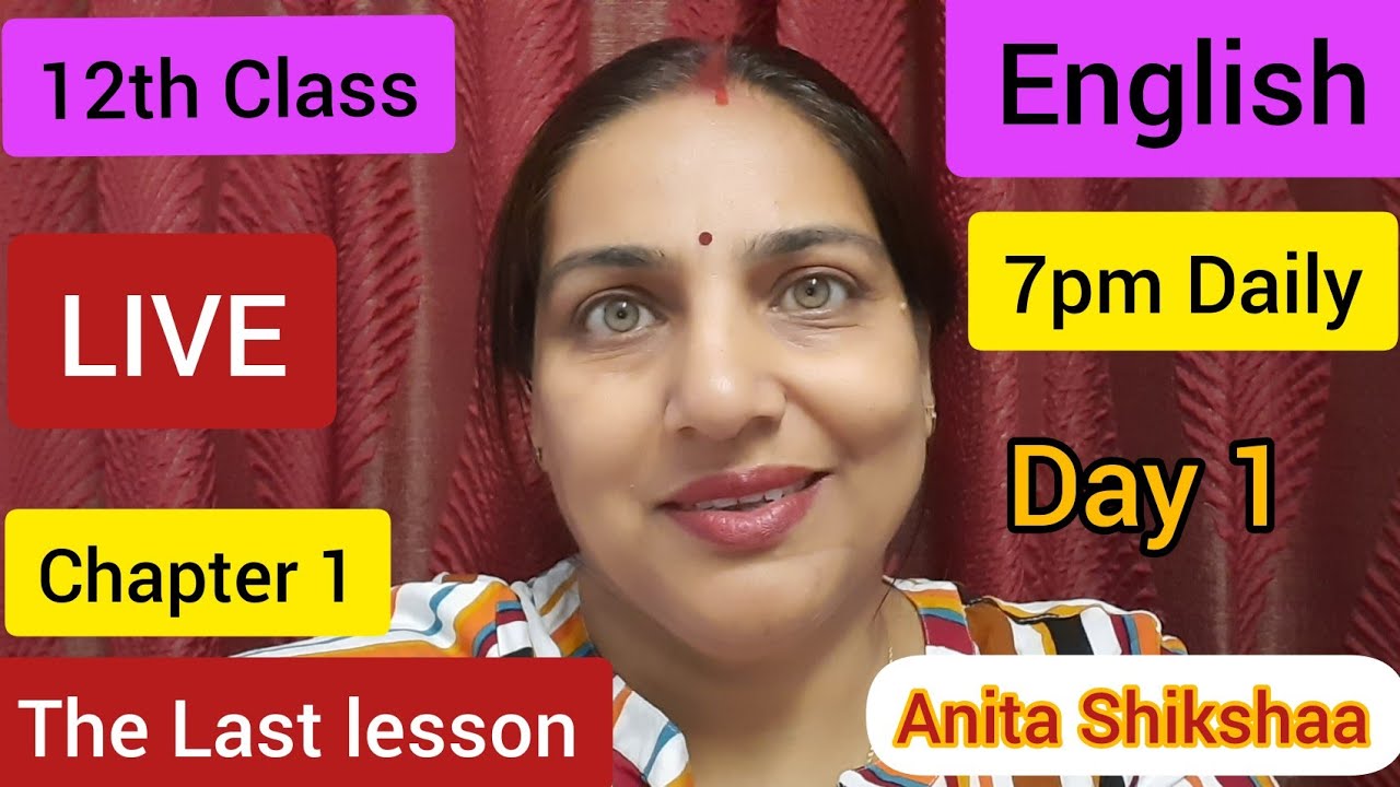 NCERT | CBSE | RBSE | Class -12 | English | Chapter 1| The last lesson ...