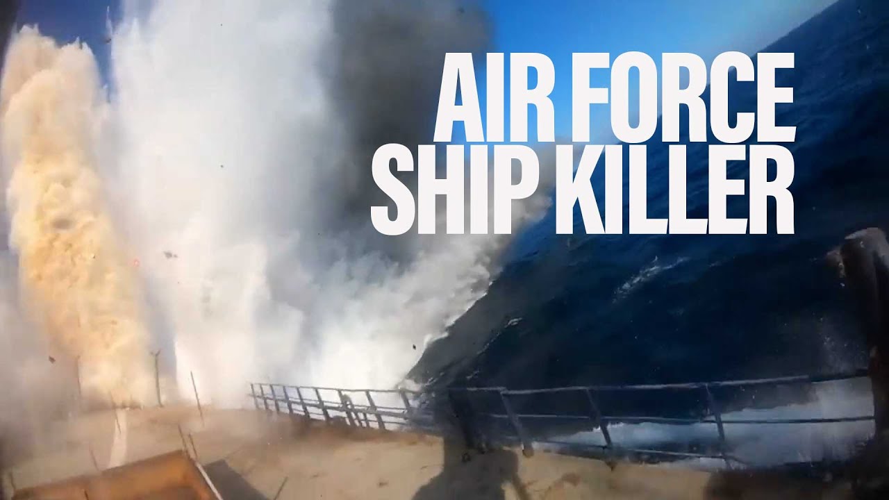 See the Air Force weapon that breaks ships in half, sinks them in ...