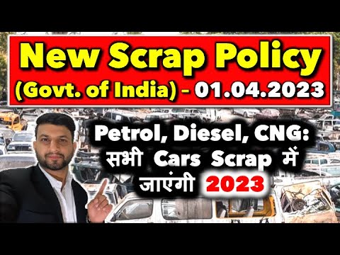BE AWARE - NEW SCRAP POLICY 2023 | OLD CARS ARE NOT ALLOWED IN INDIA ...