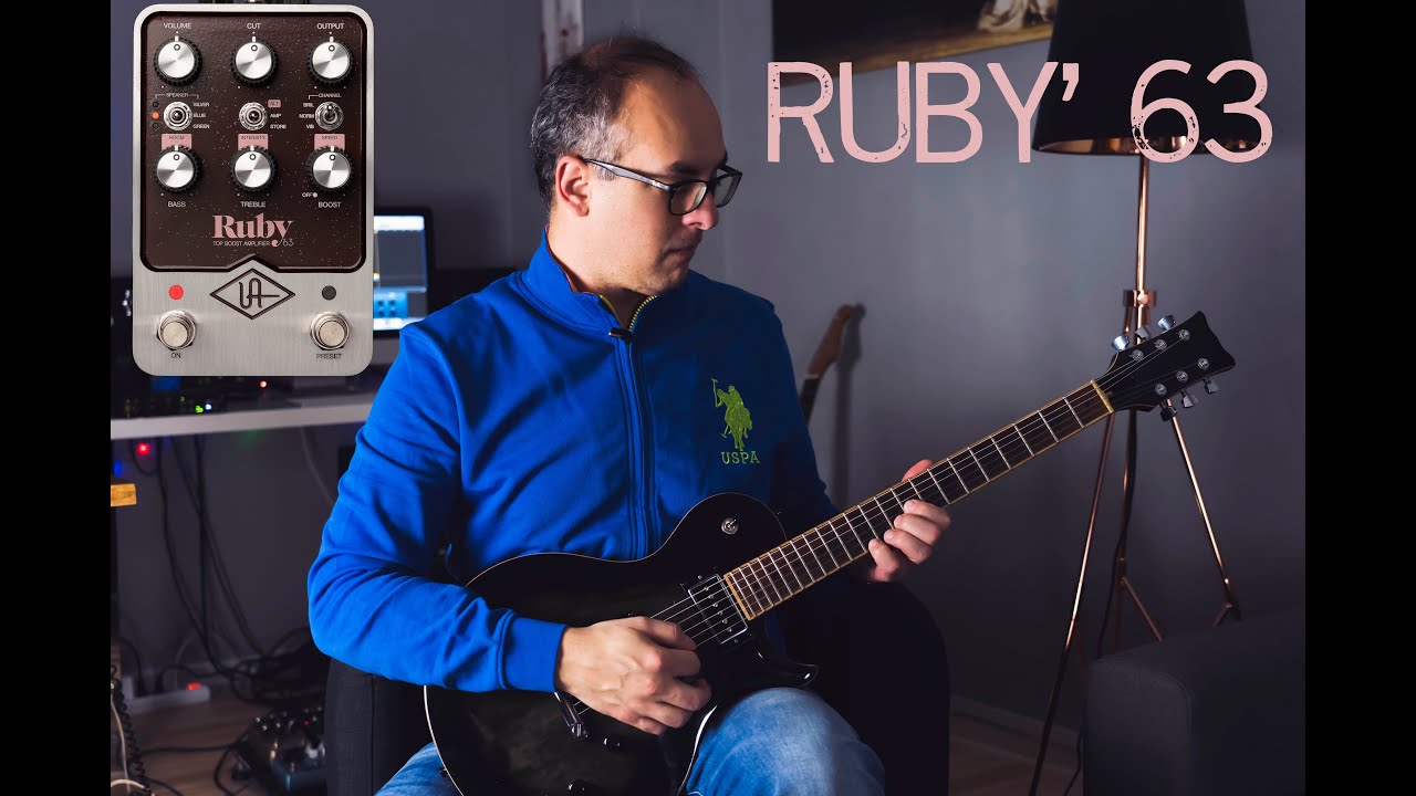 Ruby '63 - Universal Audio Top boost amplifier - YouTube