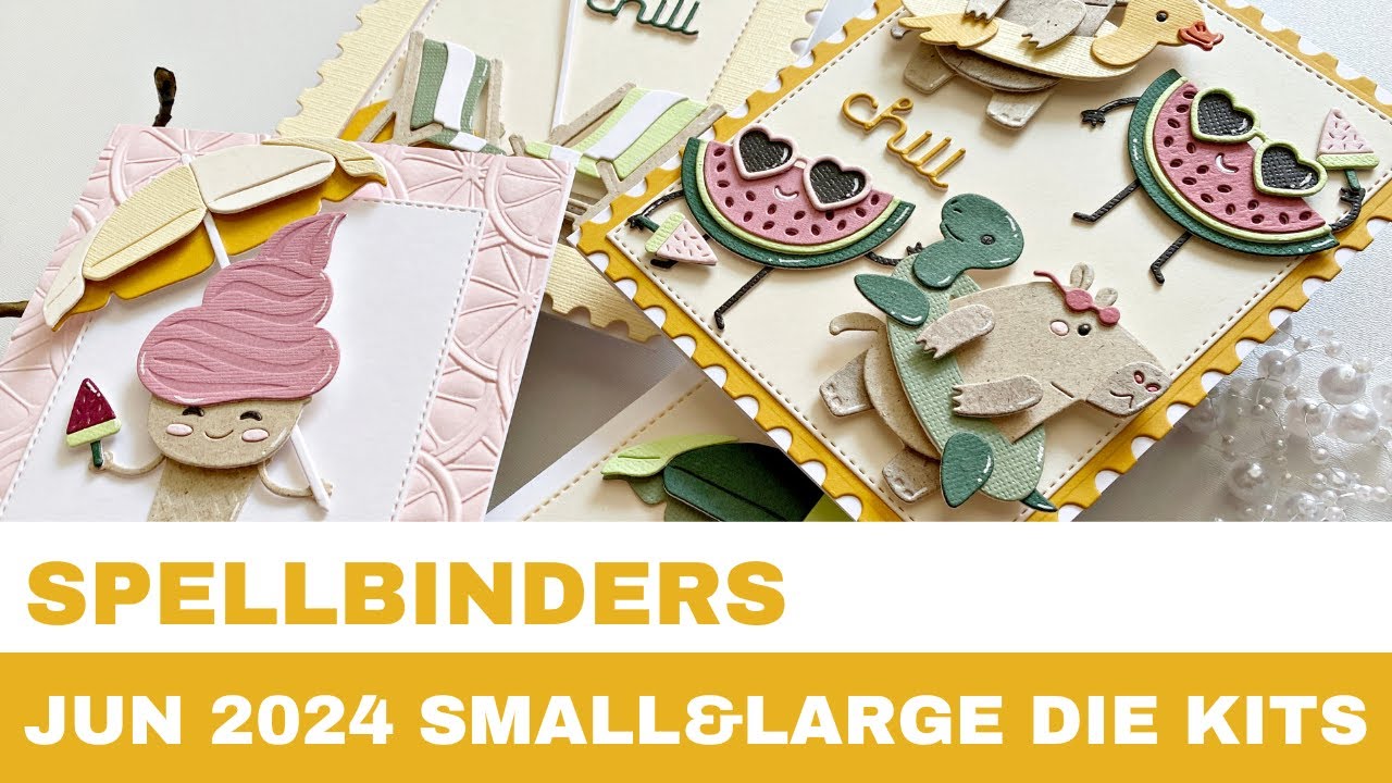#292 Spellbinders June 2024 Small & Large Die Kits and 3D Embossing ...