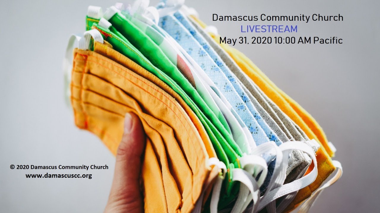 Damascus Community Church Sunday Live Stream, 10:00 AM, May 31, 2020 ...