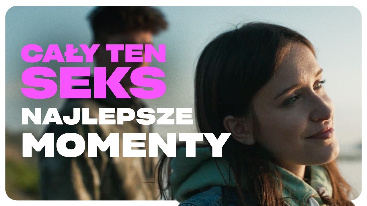 Najlepsze momenty | Cały Ten Seks | Prime Video Polska - YouTube