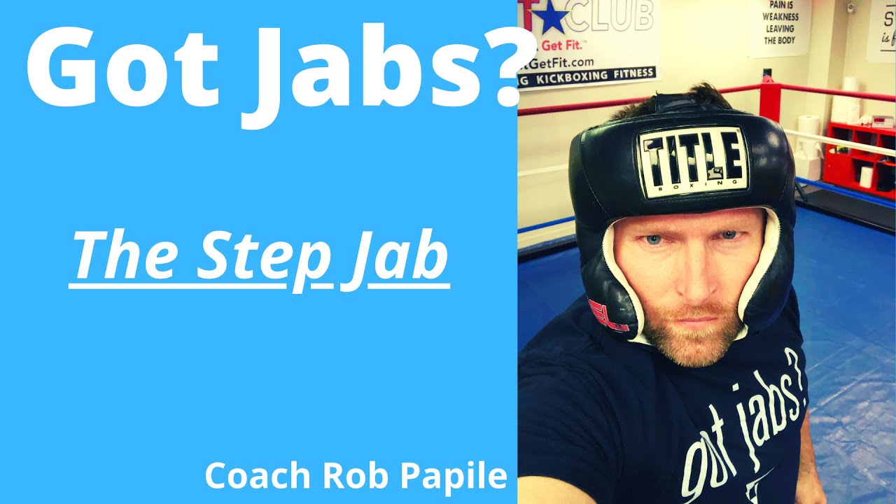 Types of Jabs for Boxing - The Step Jab - With Coach Rob Papile - YouTube