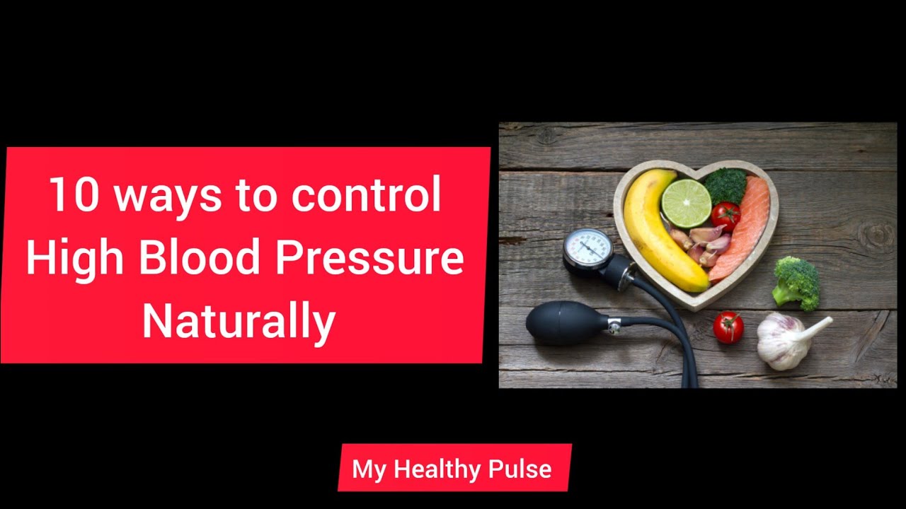 10 natural ways to control High Blood Pressure । Do's and Don'ts। when ...