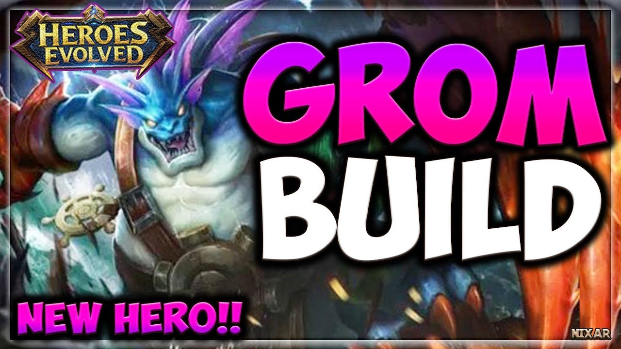 HEROES EVOLVED - GROM BUILD | GAMEPLAY | NEW HERO!! - YouTube