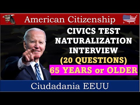 CIVICS TEST NATURALIZATION INTERVIEW (20 QUESTIONS) 65 YEARS or OLDER ...