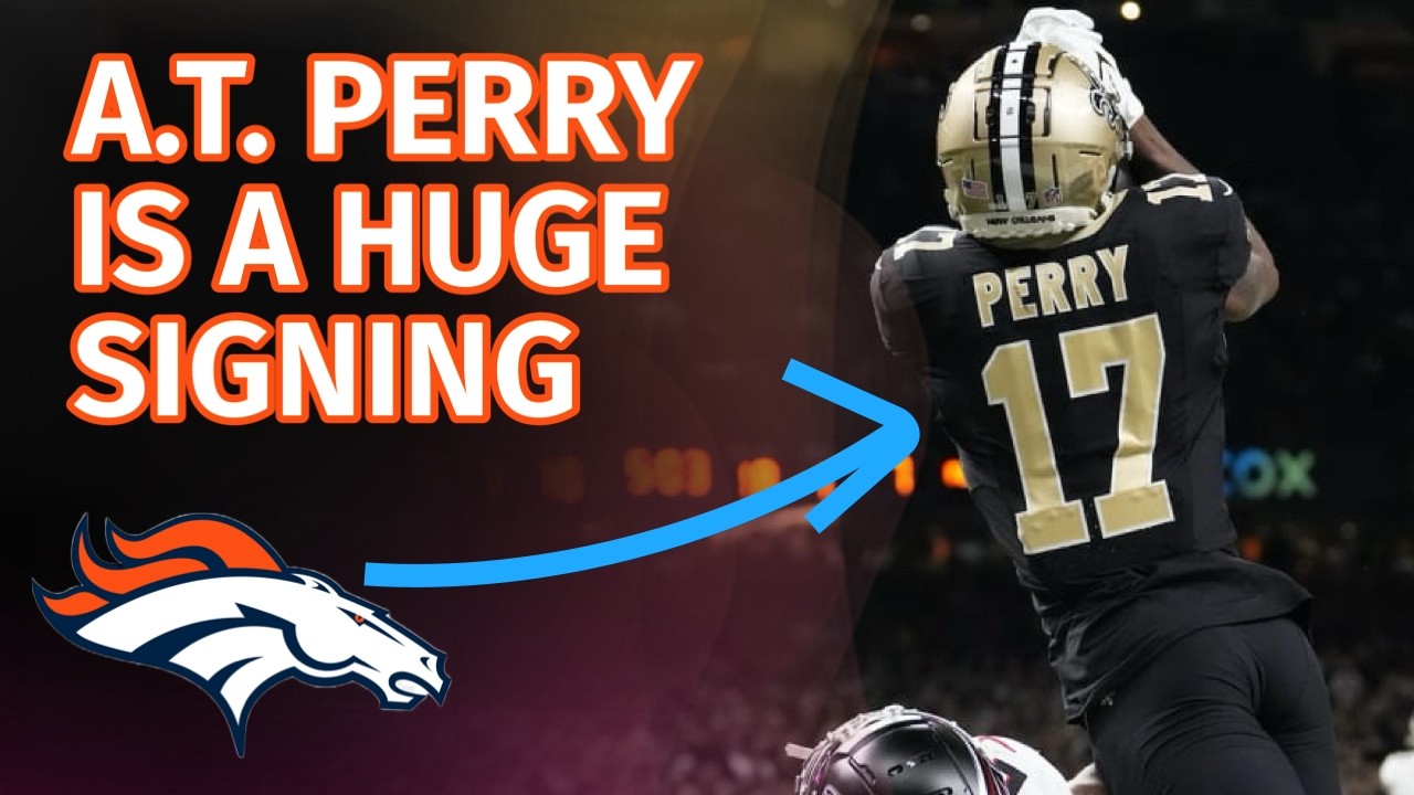 🚨 HUGE NEWS: WR A.T. Perry SIGNS with Denver Broncos! A Massive Upside ...