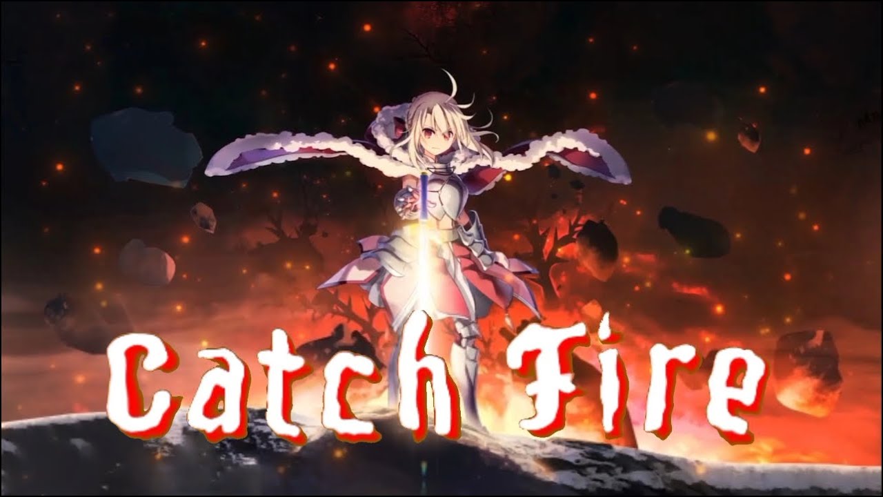 Nightcore - Catch Fire - YouTube