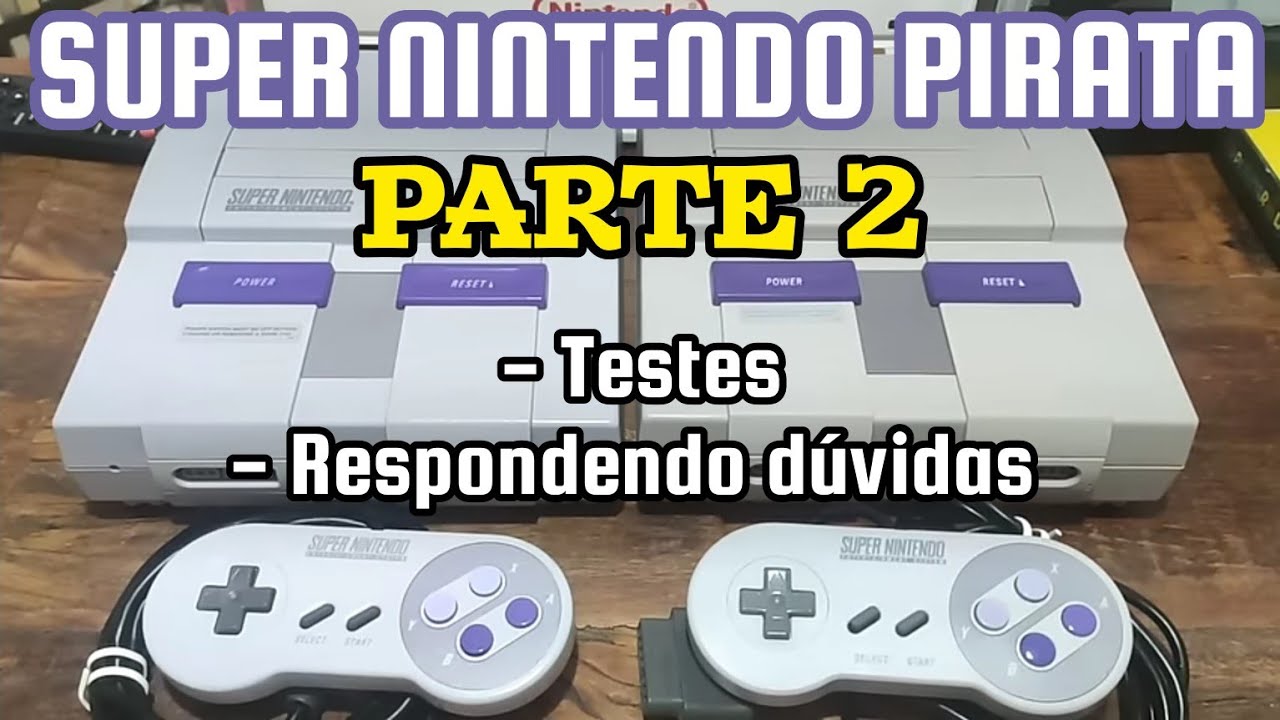 SUPER NINTENDO PIRATA PARTE 2: TESTES E RESPONDENDO DÚVIDAS - YouTube