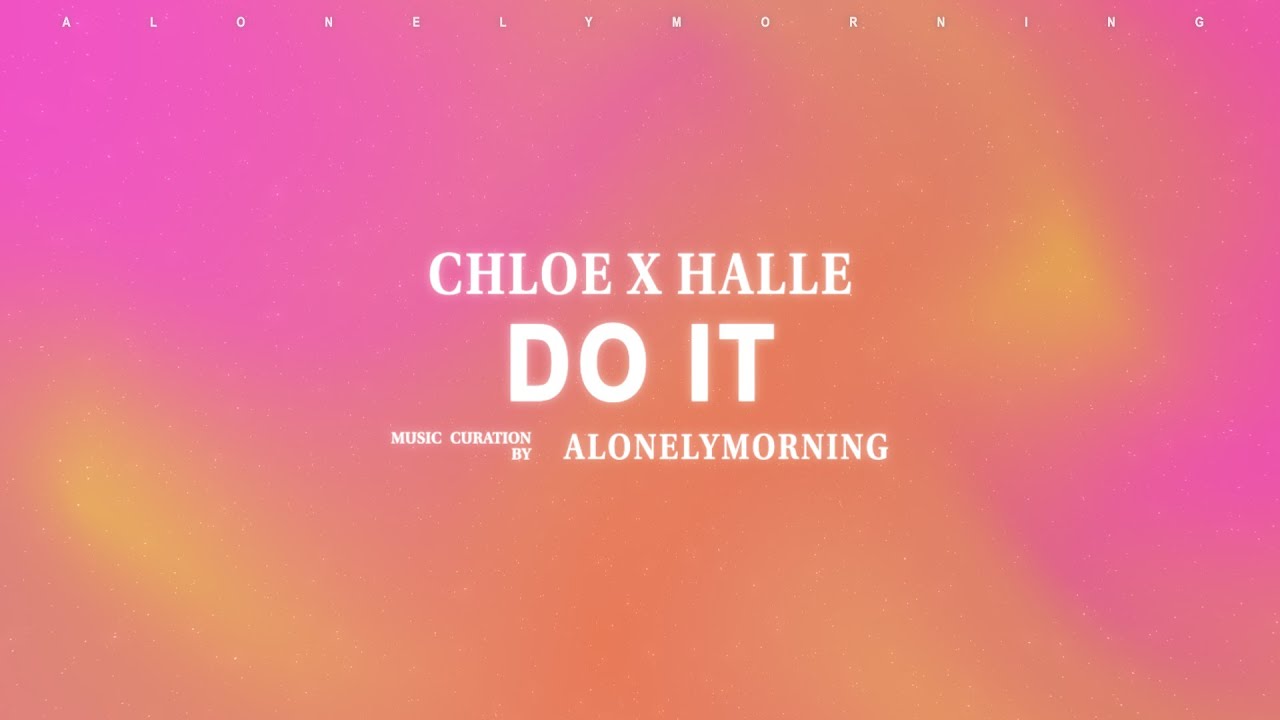 Chloe x Halle - Do It (Lyrics) - YouTube