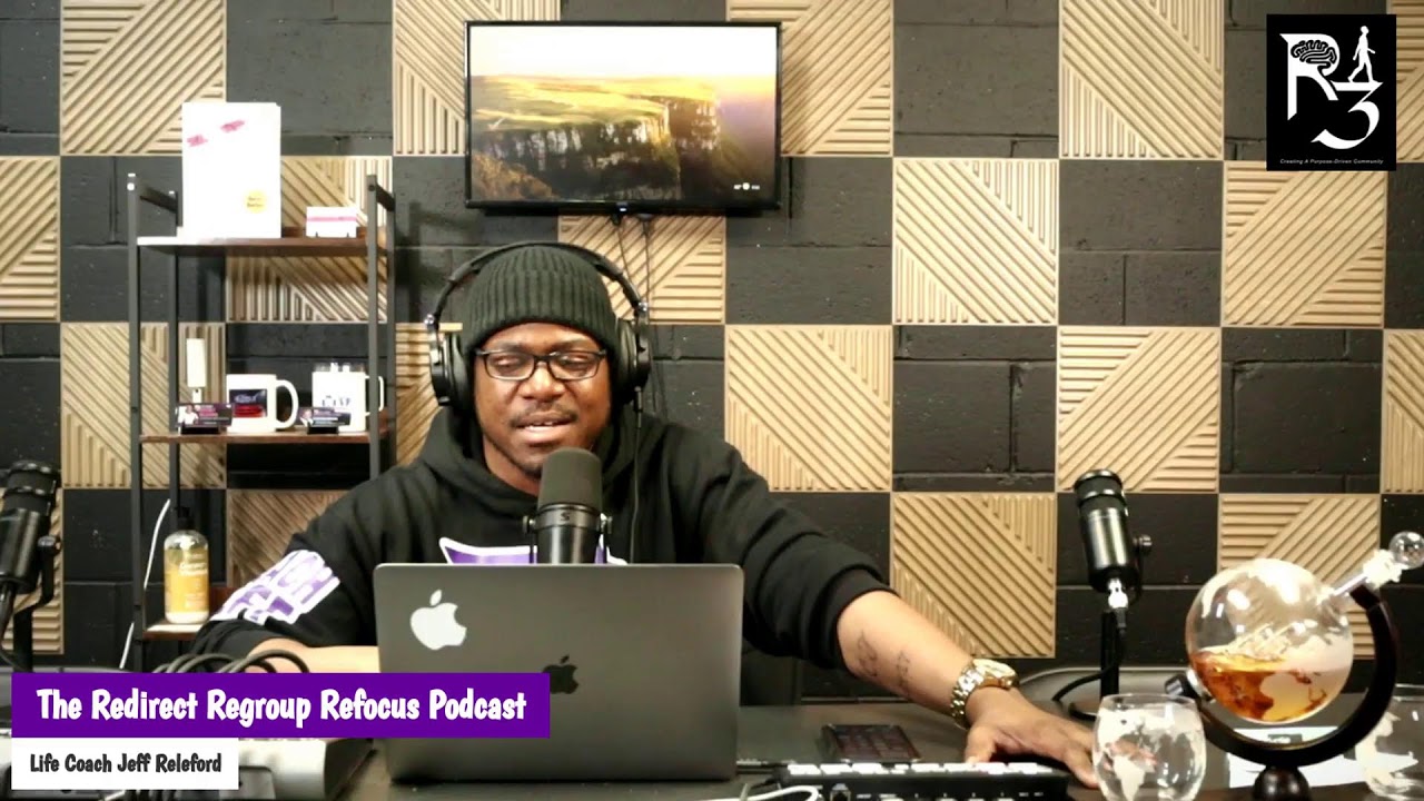 The Redirect Regroup Refocus Podcast - YouTube