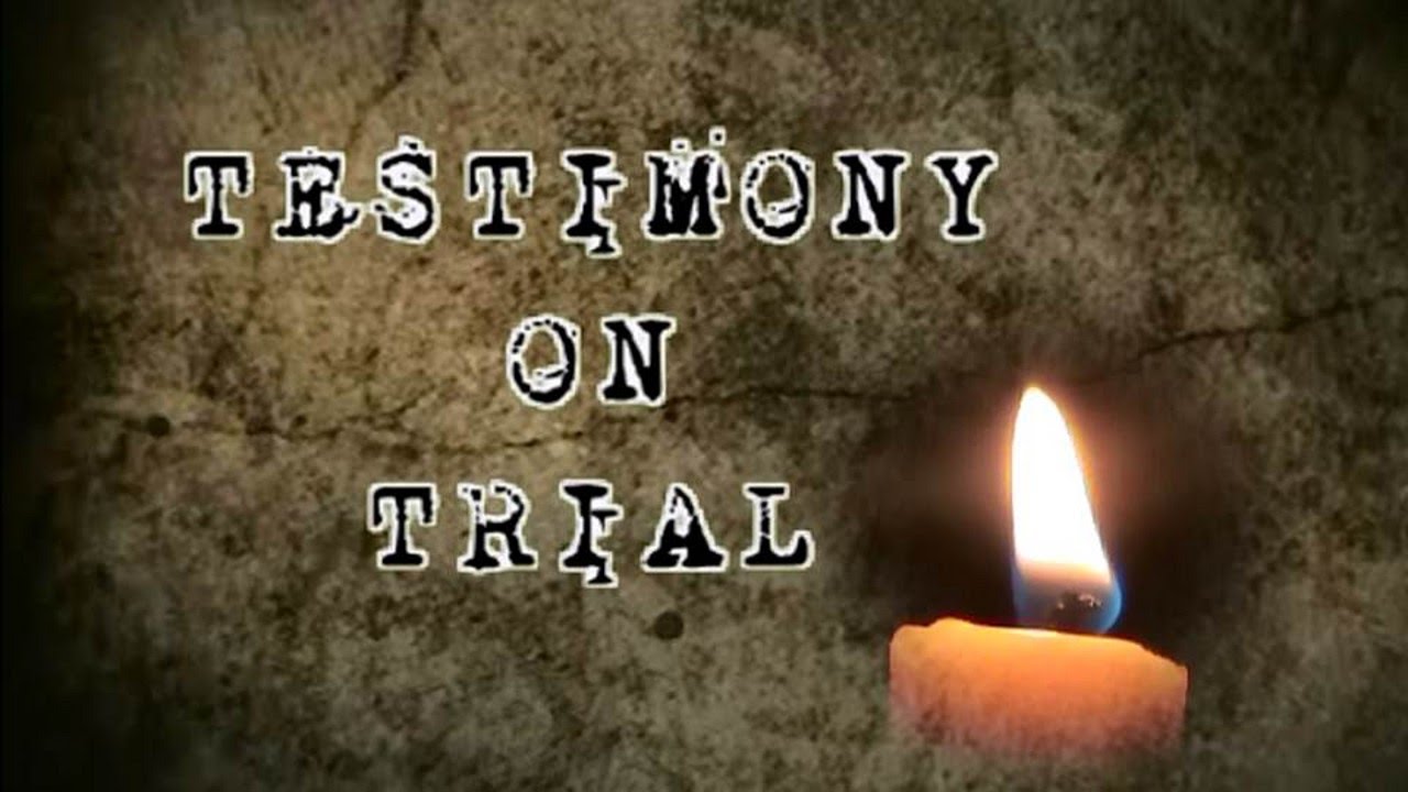 Testimony on Trial - YouTube