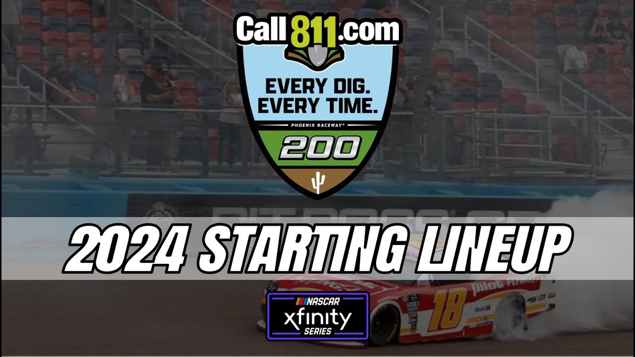 2024 Call811.com 200 at Phoenix Raceway | NASCAR Xfinity Series ...