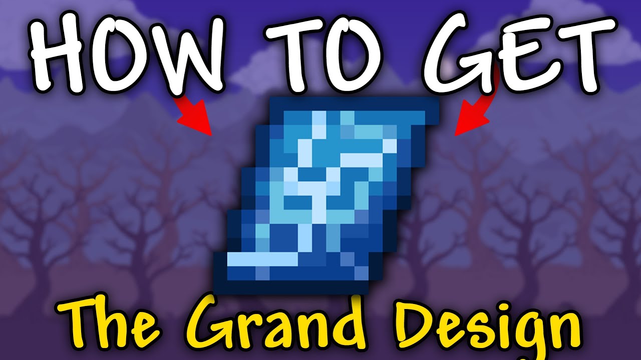 How to Get Grand Design in Terraria | Grand Design Guide - YouTube