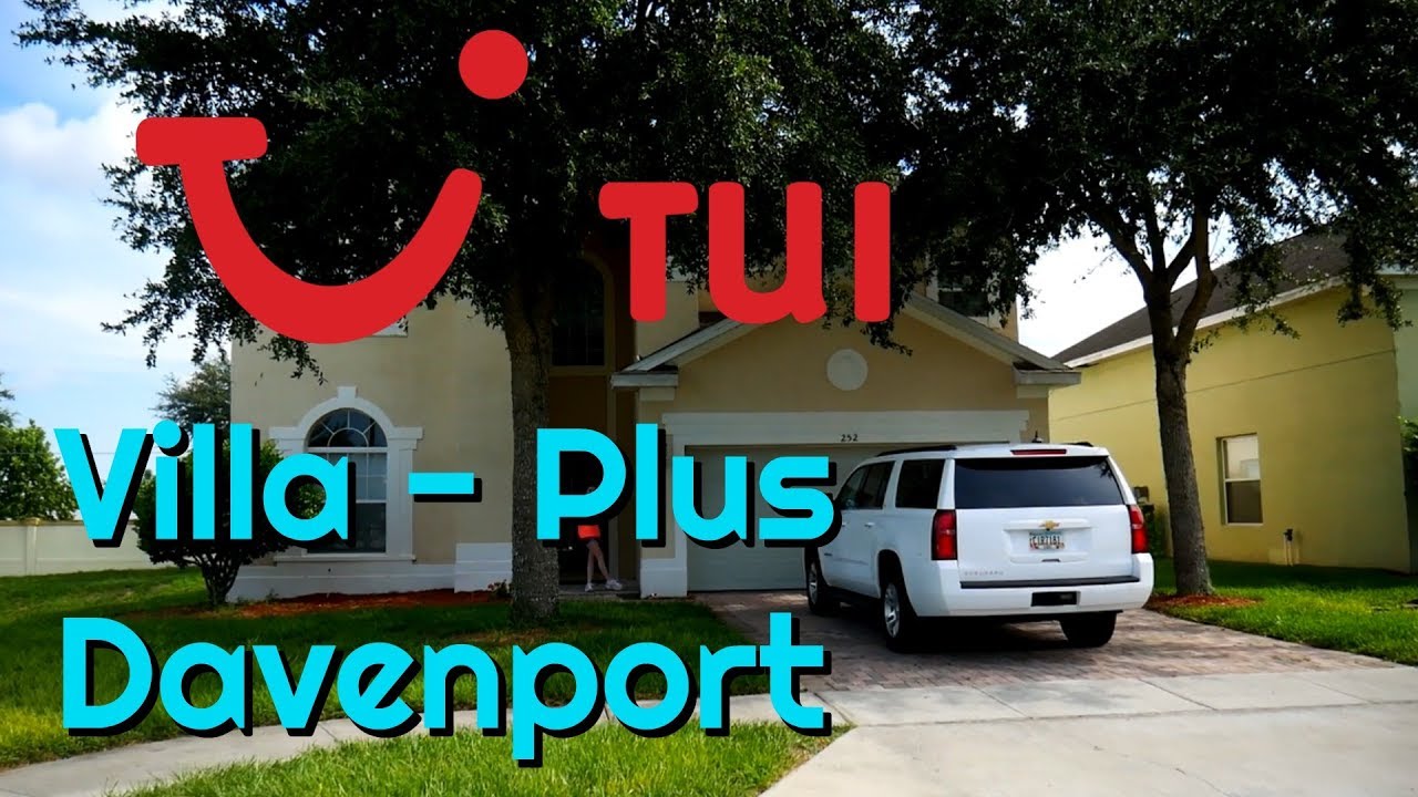 TUI VILLA PLUS TOUR - DAVENPORT FLORIDA | TheScottishSisters - YouTube