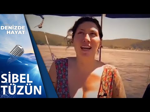 Sibel Tüzün Yelkenli Tekne Kullanıyor |  Denizde Hayat