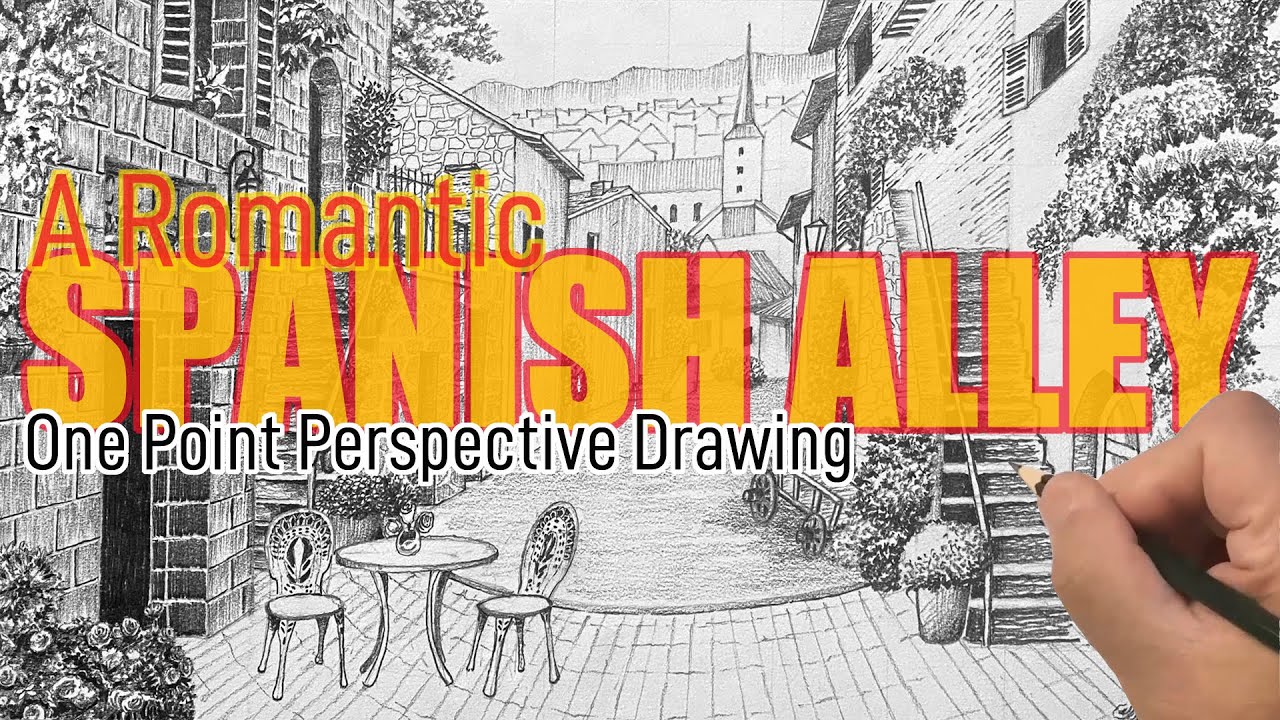 How to Draw a Romantic Spanish Alley in One Point Perspective - YouTube