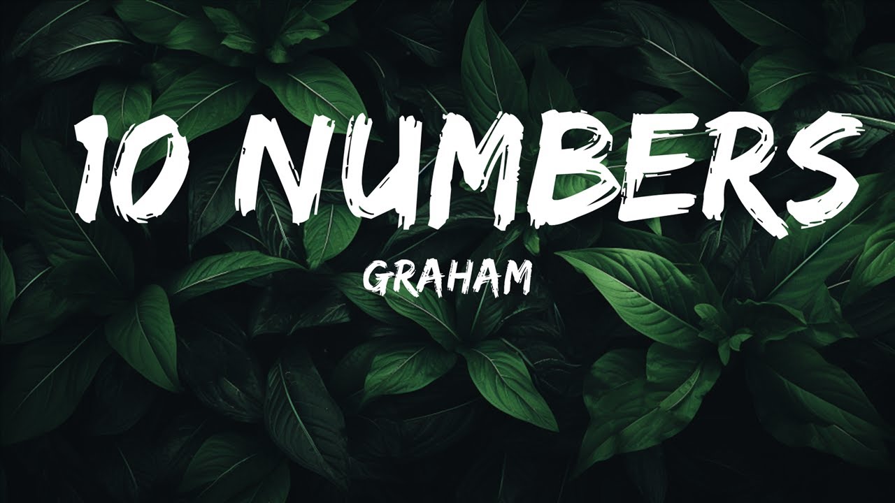 [1 Hour] Graham - 10 numbers (Lyrics) | Morning Lyrics Music - YouTube