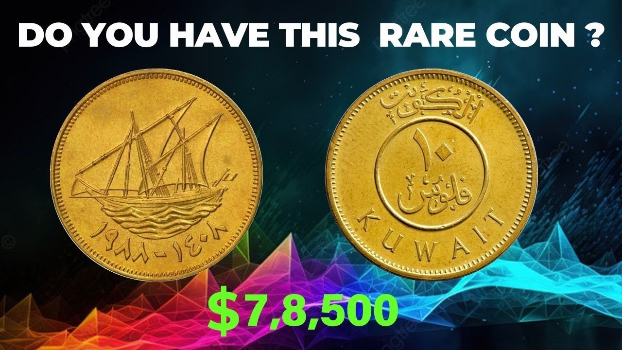1988 KUWAIT RARE COIN WORTH THOUSAND OF DOLLAR. - YouTube
