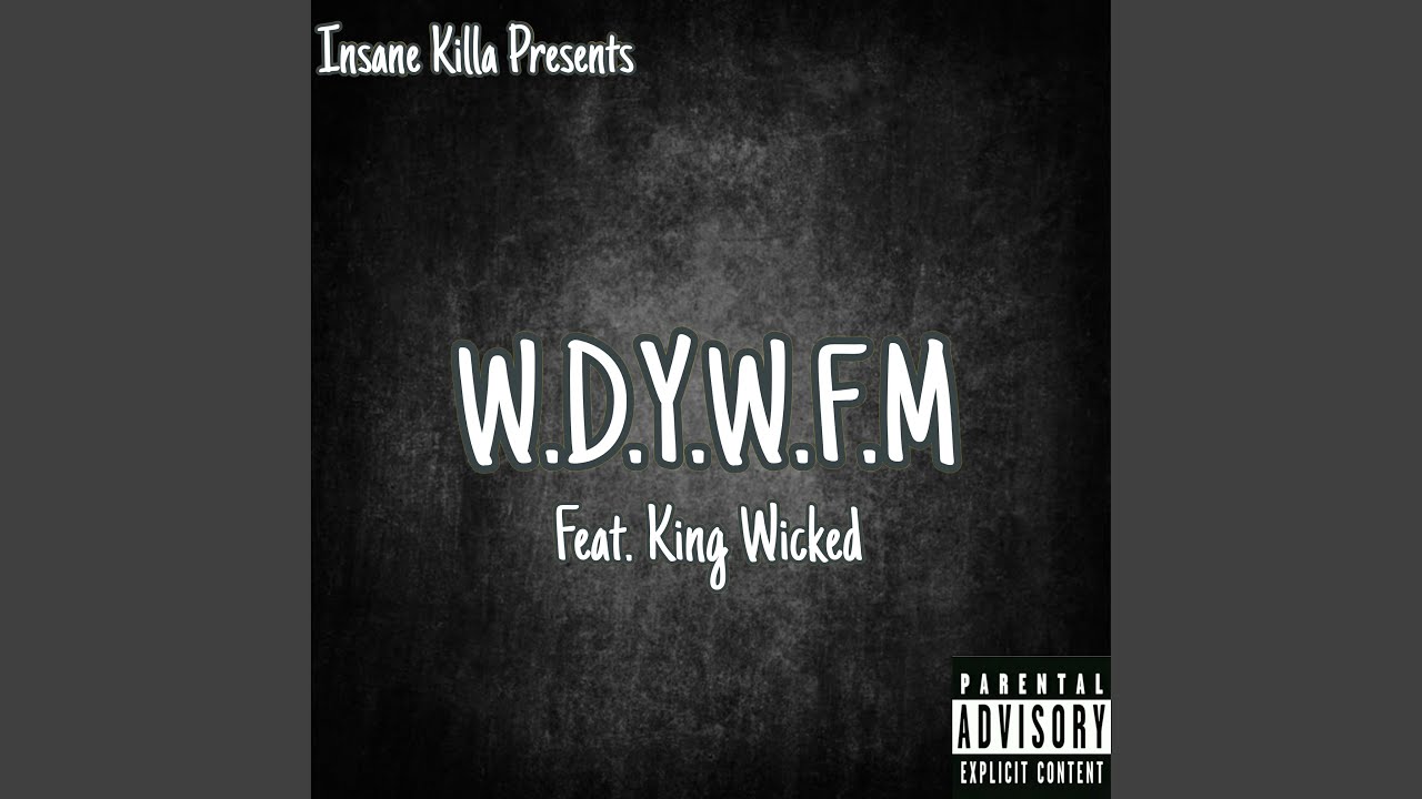 W.D.Y.W.F.M - YouTube