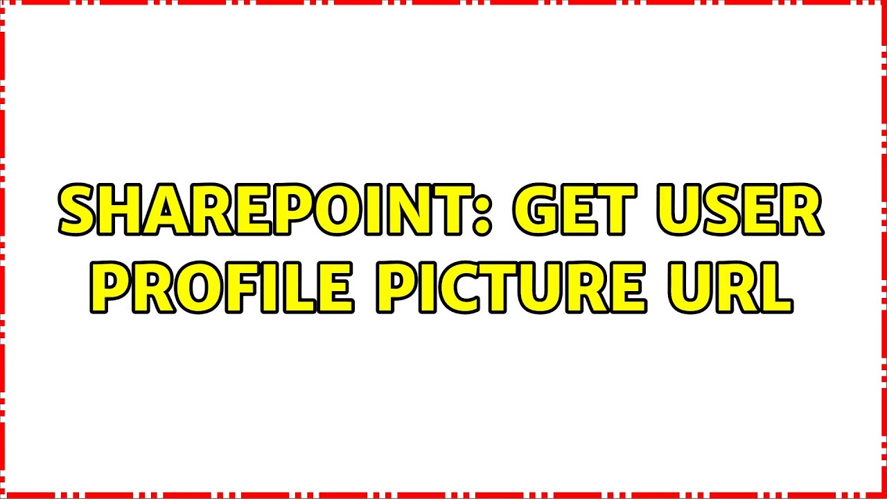 Sharepoint: Get user profile picture url (2 Solutions!!) - YouTube