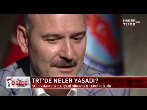 O Gece - 13 Temmuz 2017 (İçişleri Bakanı Süleyman Soylu)