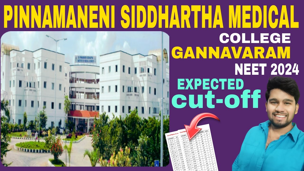 PINNAMANENI SIDDHARTHA MEDICAL COLLEGE GANNAVARAM NEET 2024 EXPECTED ...
