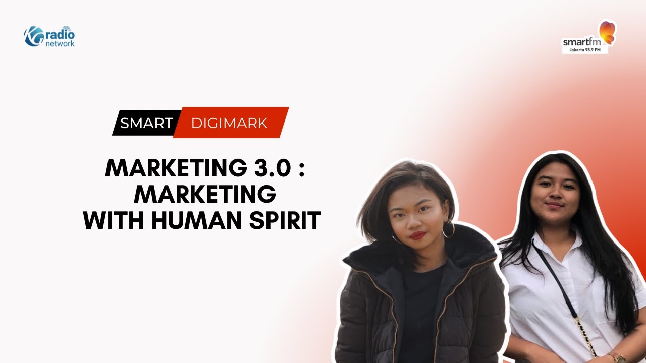 Marketing 3.0 : Marketing with Humanity | Smart Digimark - YouTube