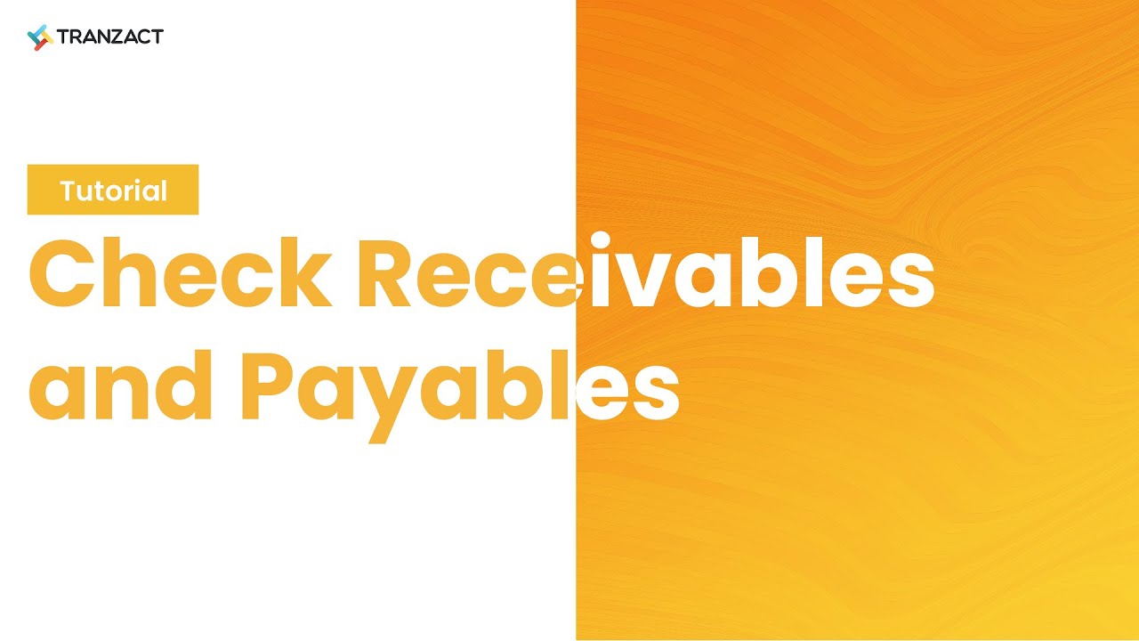 How to check Receivables and Payables on TranZact? - YouTube