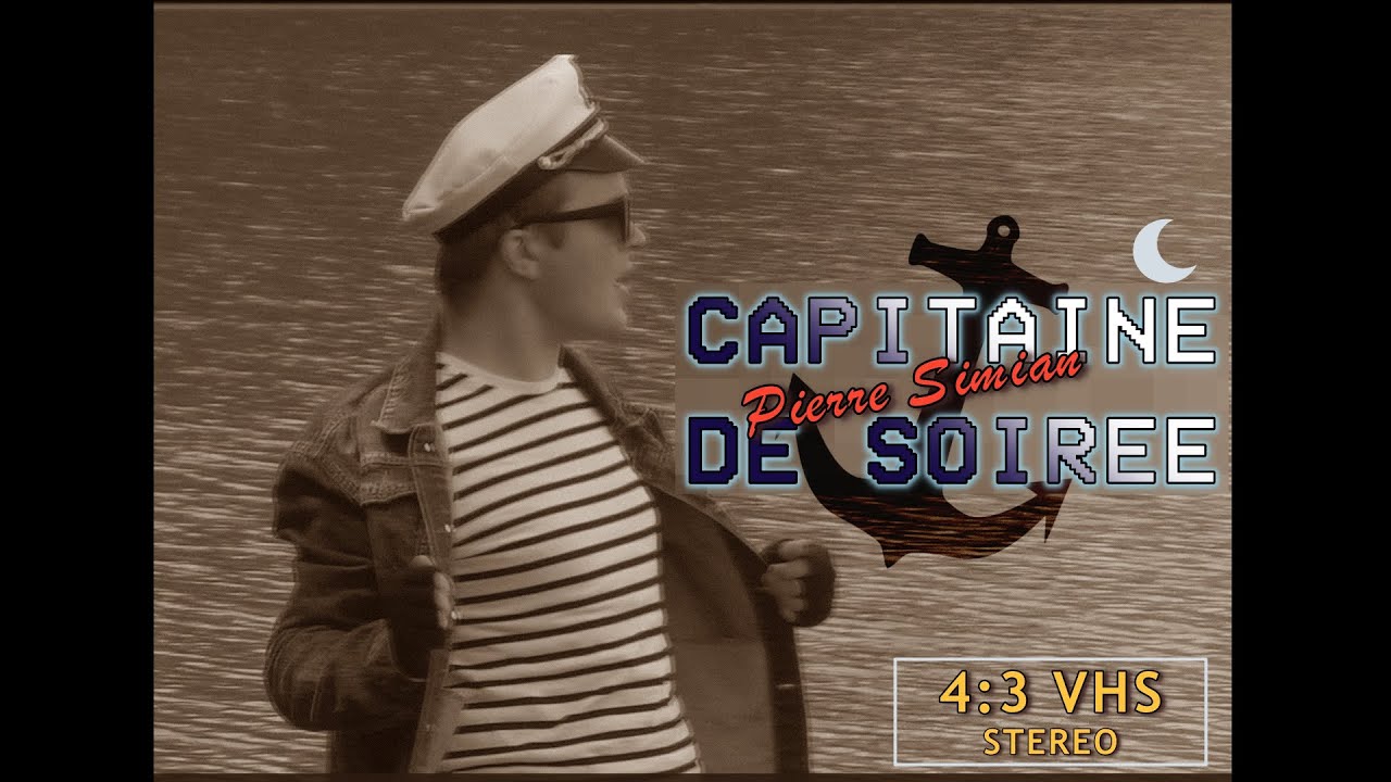 Pierre Simian ⚓ CAPITAINE DE SOIRÉE (4:3 vhs) - YouTube