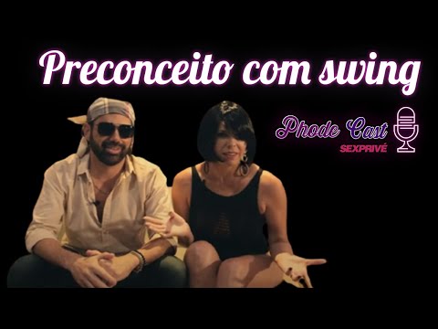 EXISTE PRECONCEITO NO SWING? | CORTES DO PHODECAST