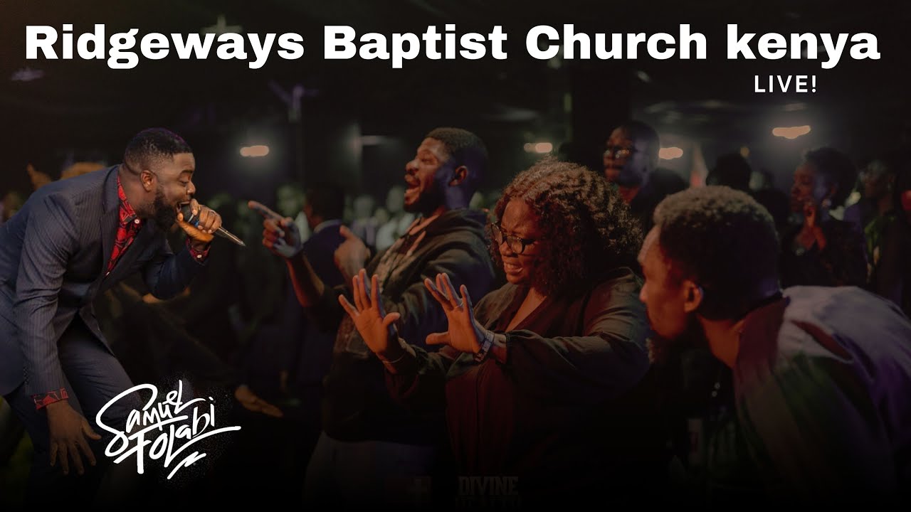 Samuel Folabi, at Ridgeways Baptist 🇰🇪 (This Kind God Another One No ...