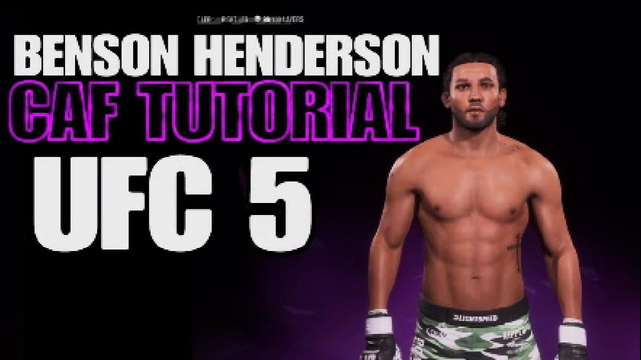 BENSON HENDERSON | CAF TUTORIAL | UFC 5 - YouTube