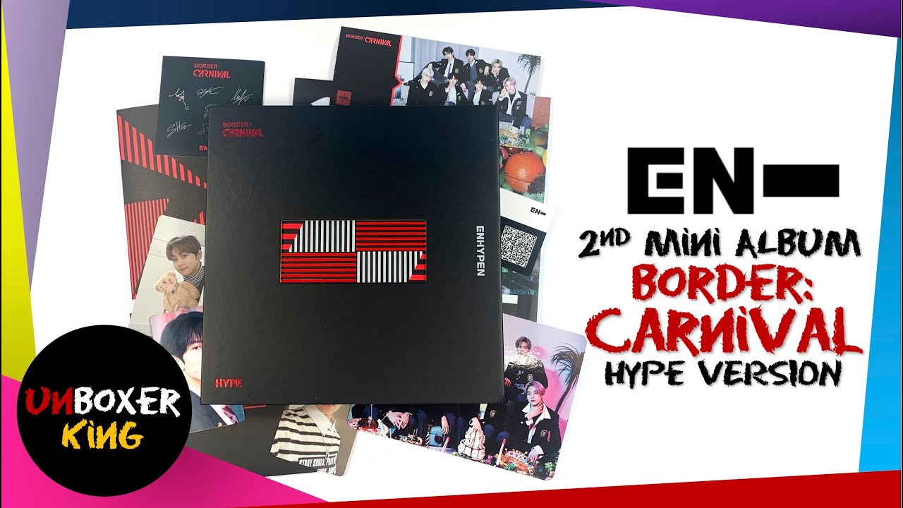 ENHYPEN || BORDER CARNIVAL || HYPE VERSION || KPOP ALBUM UNBOXING - YouTube